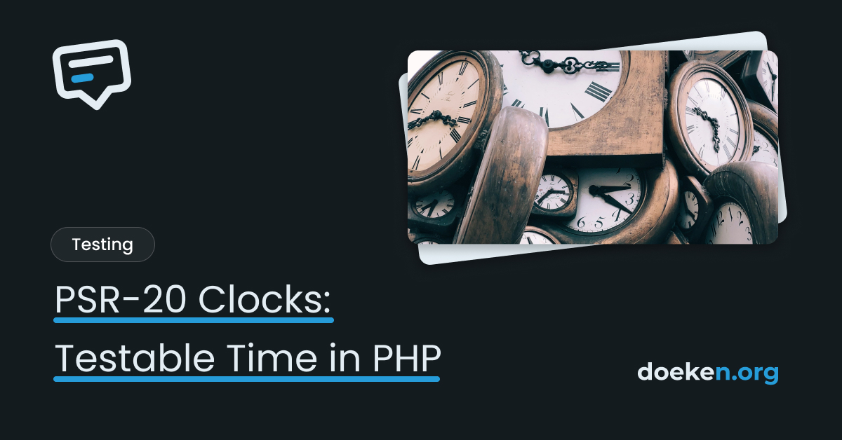 PSR-20 Clocks: Testable Time in PHP | doeken.org